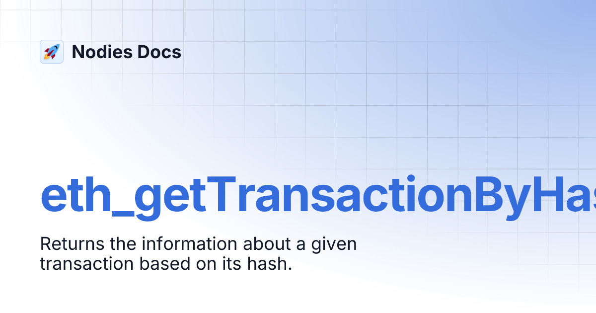eth_getTransactionByHash | Nodies Docs