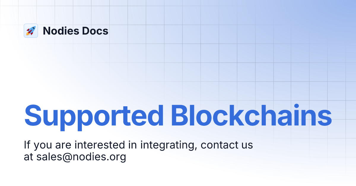 Supported Blockchains | Nodies Docs