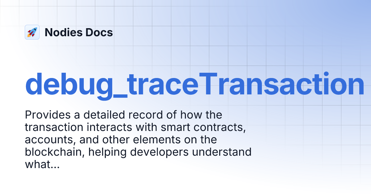 debug_traceTransaction | Nodies Docs