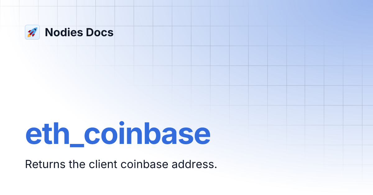 eth_coinbase | Nodies Docs