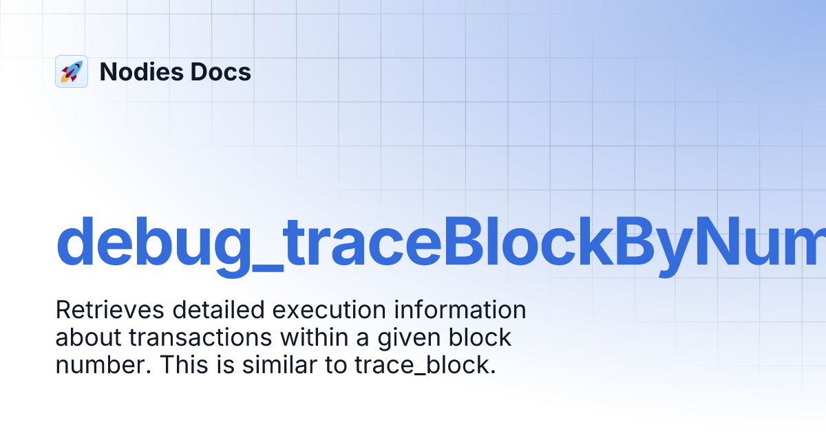 debug_traceBlockByNumber | Nodies Docs