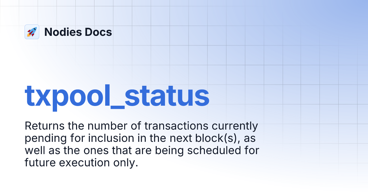 txpool_status | Nodies Docs