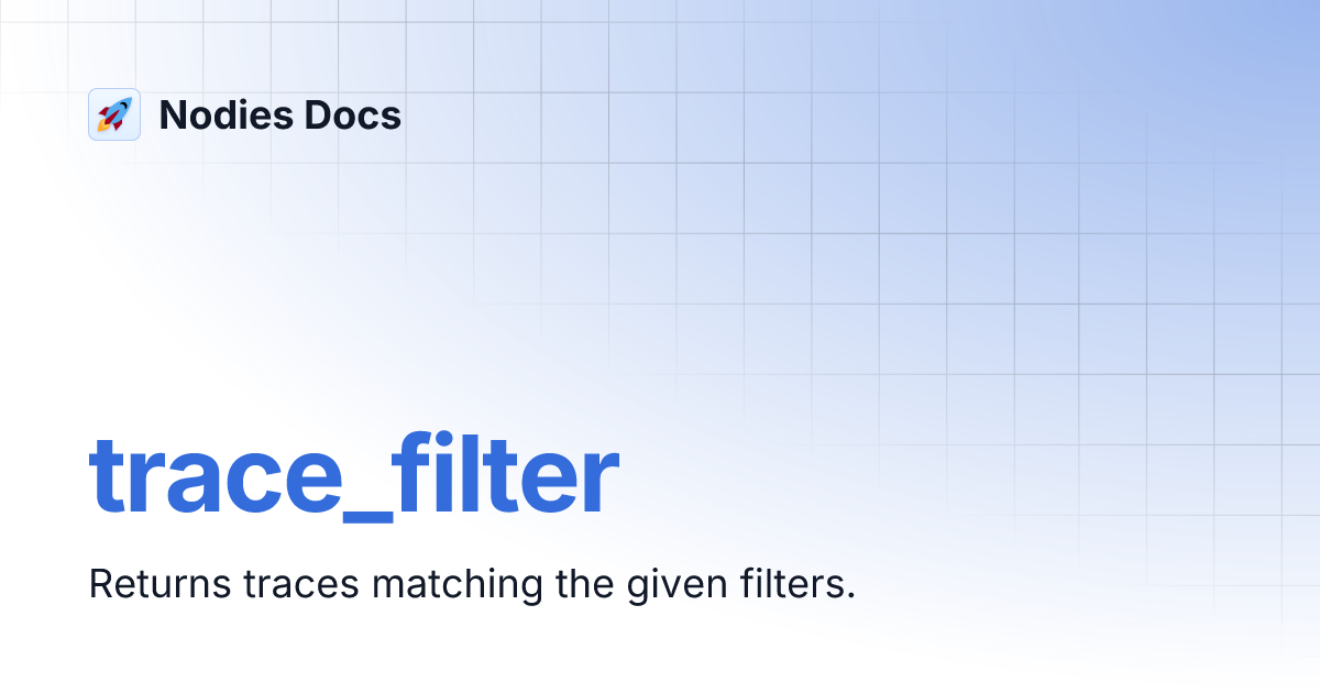 trace_filter | Nodies Docs