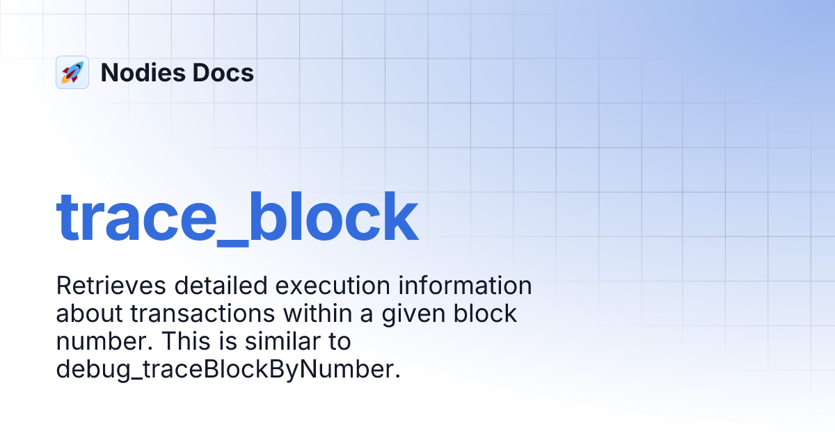 trace_block | Nodies Docs