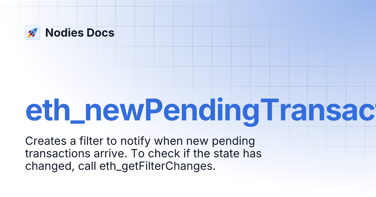 eth_newPendingTransactionFilter | Nodies Docs