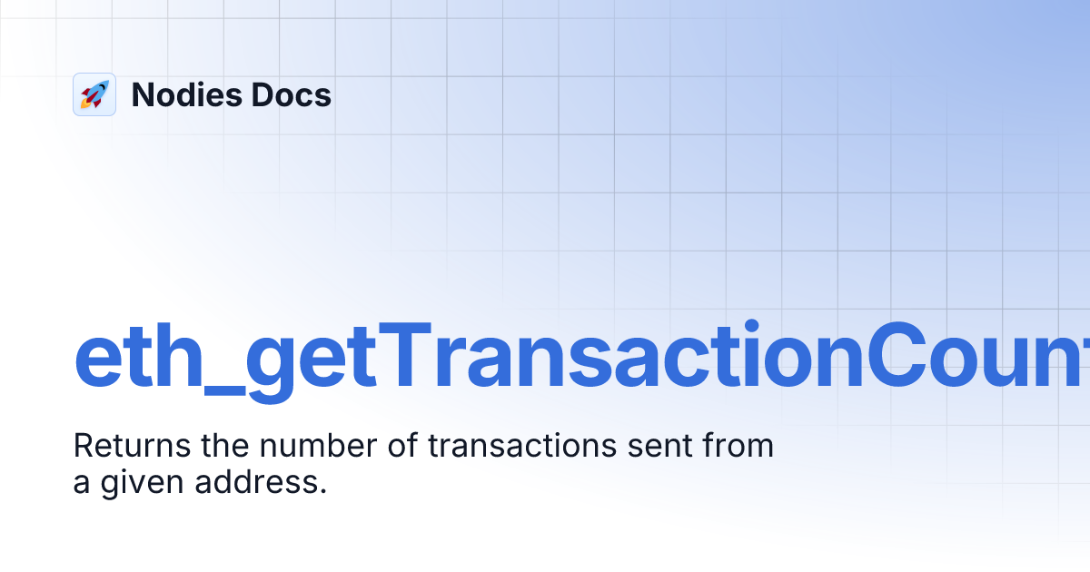 eth_getTransactionCount | Nodies Docs