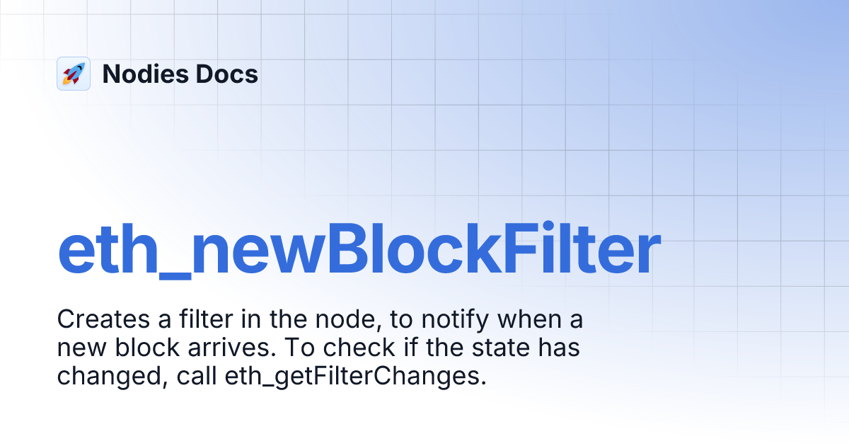 eth_newBlockFilter | Nodies Docs
