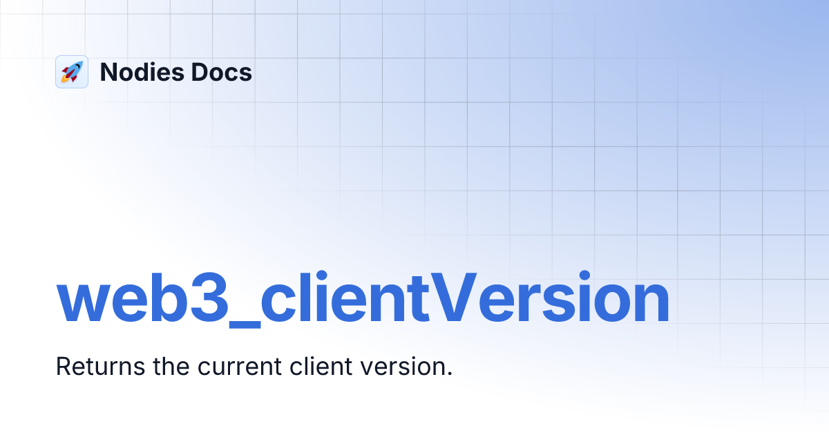 web3_clientVersion | Nodies Docs