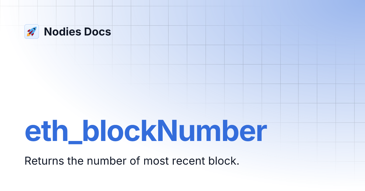 eth_blockNumber | Nodies Docs