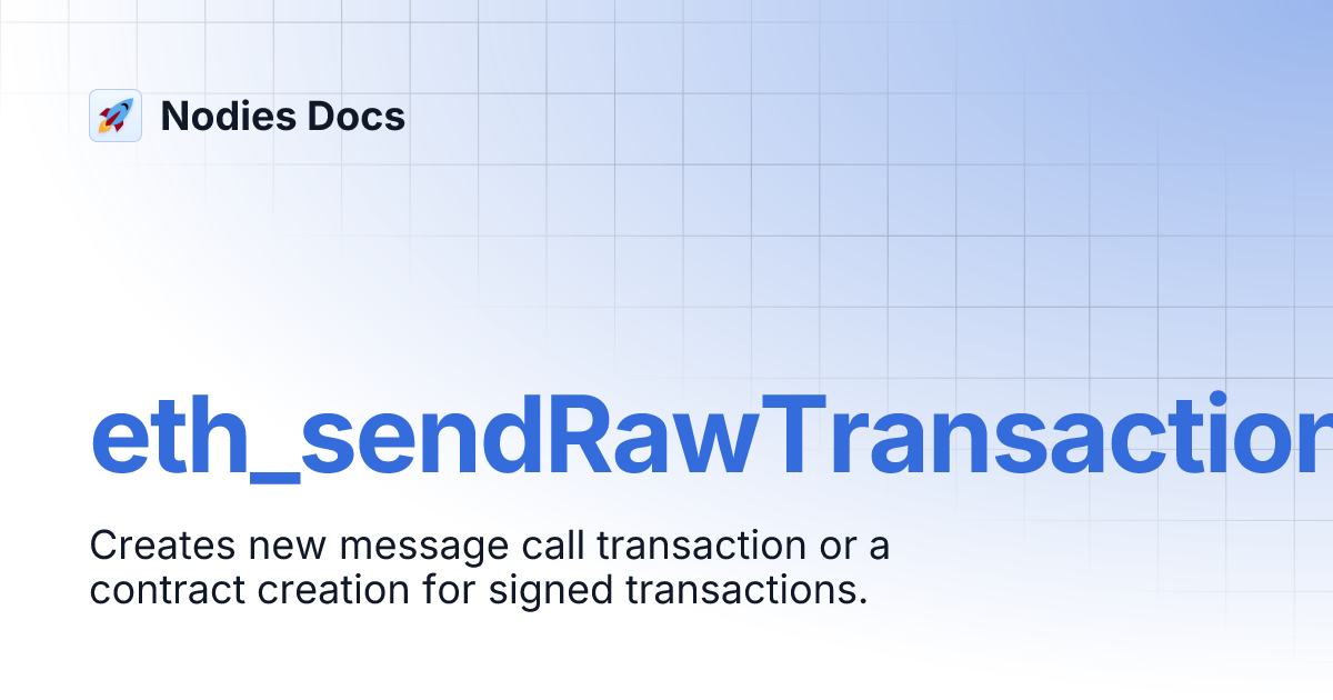 eth_sendRawTransaction | Nodies Docs